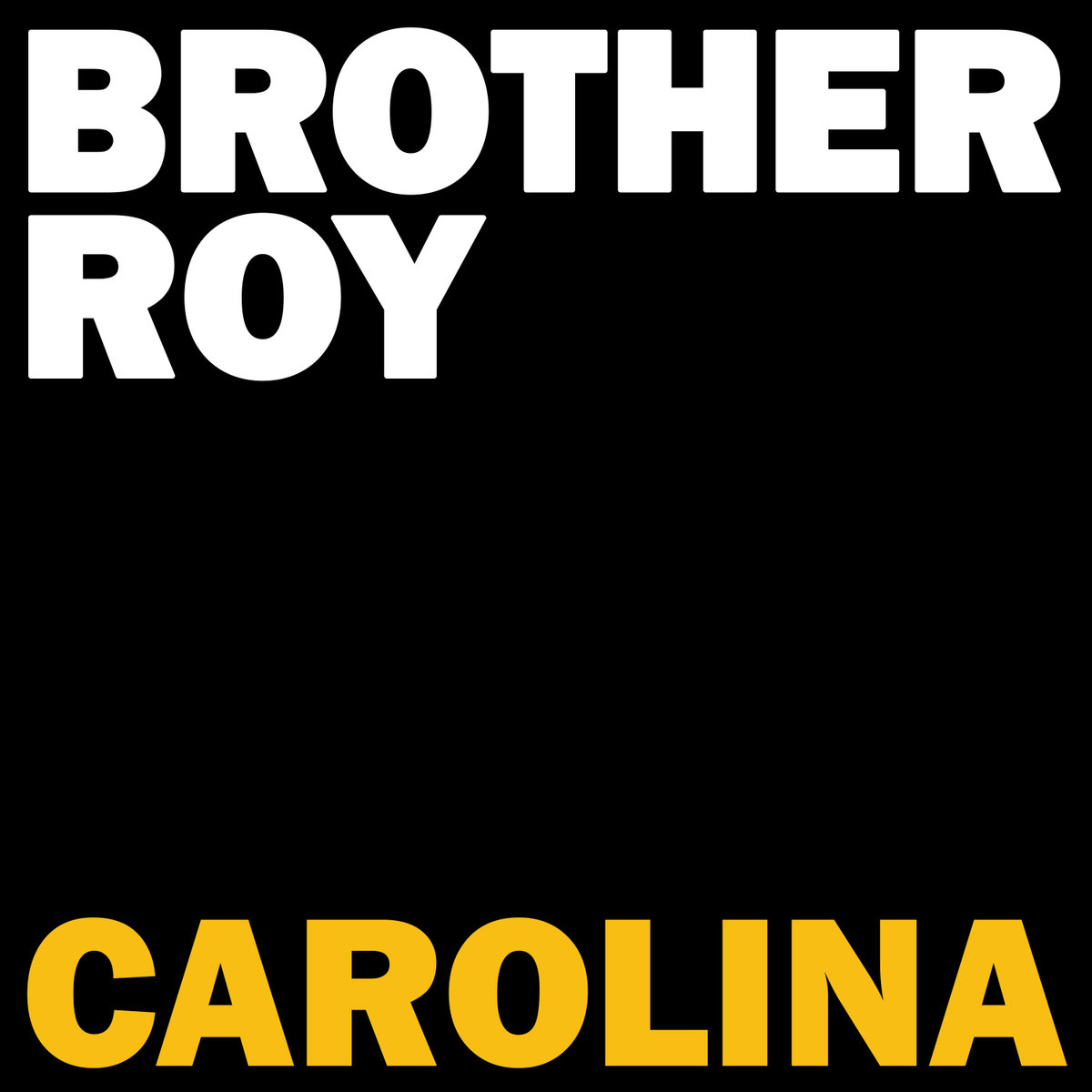 Brother Roy | You Hear That